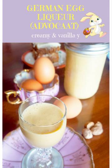 German Egg Liqueur - a traditional German Easter Recipe